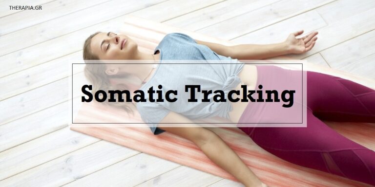Somatic tracking - Αριστοτέλης Βάθης MD MSc ECP | Ψυχίατρος ...